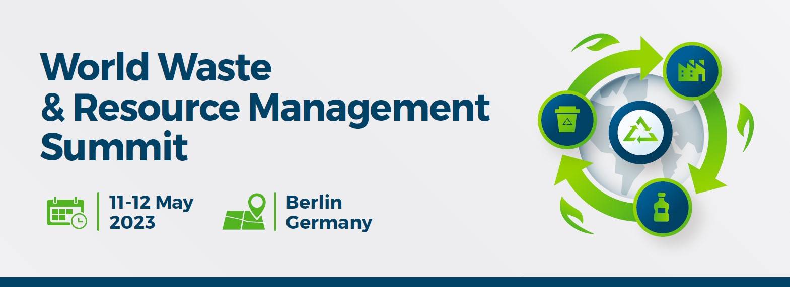 Efficiency & Circular Economy: World Waste & Resource Management Summit | Luxatia International